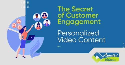 The Secret of Customer Engagement - Personalized Video Content ...